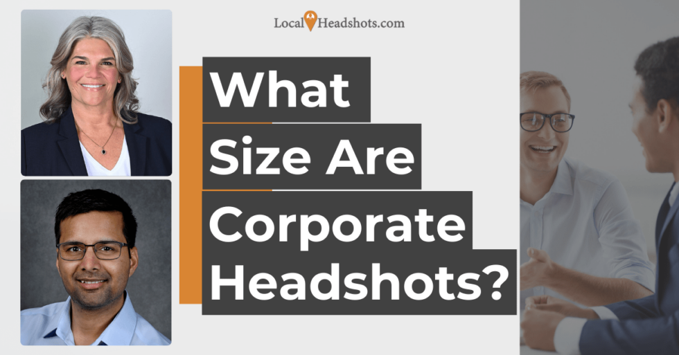 Corporate Headshot Sizes: Standard Dimensions for 2024