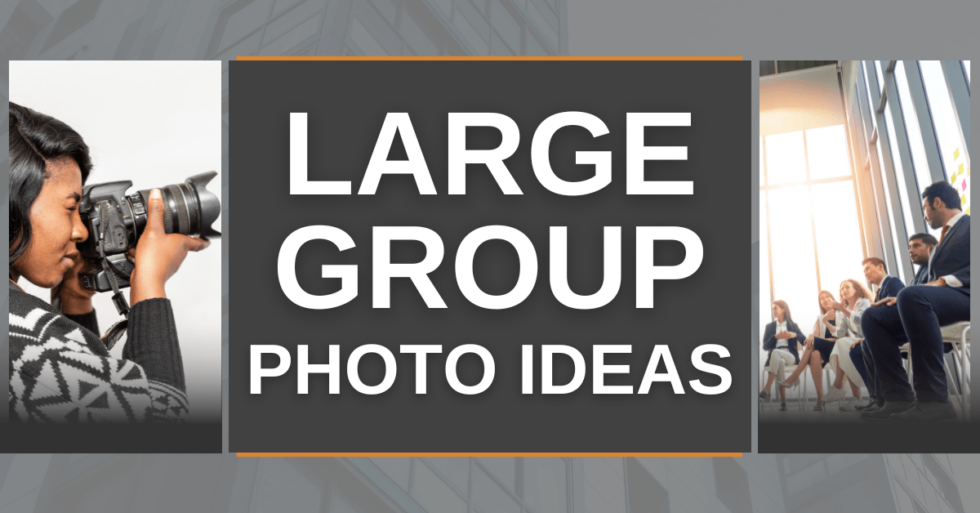 Large Group Photo Ideas: Creative Ways to Capture Big Teams